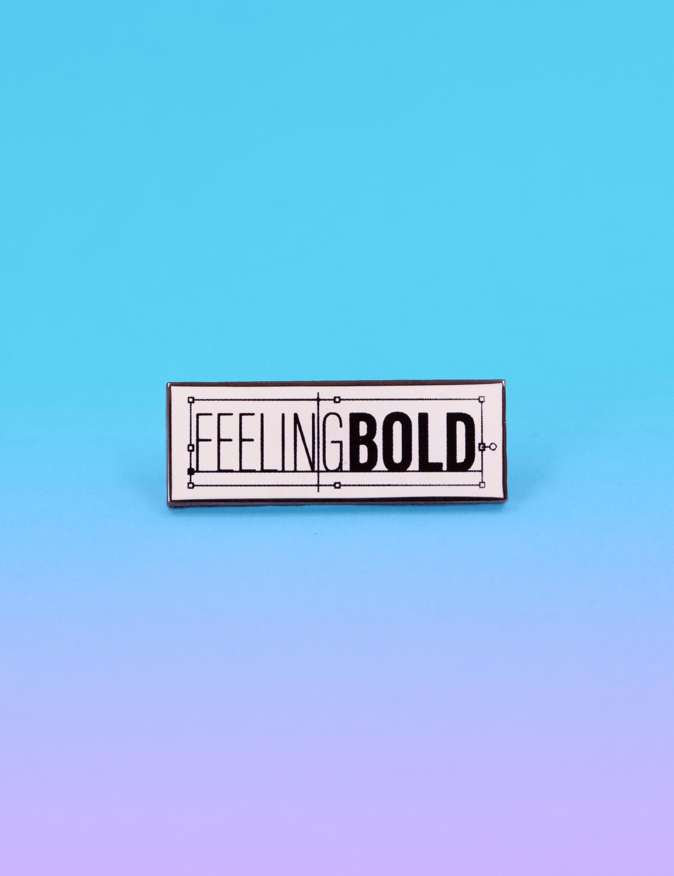 Feeling bold pin – Joanna Behar