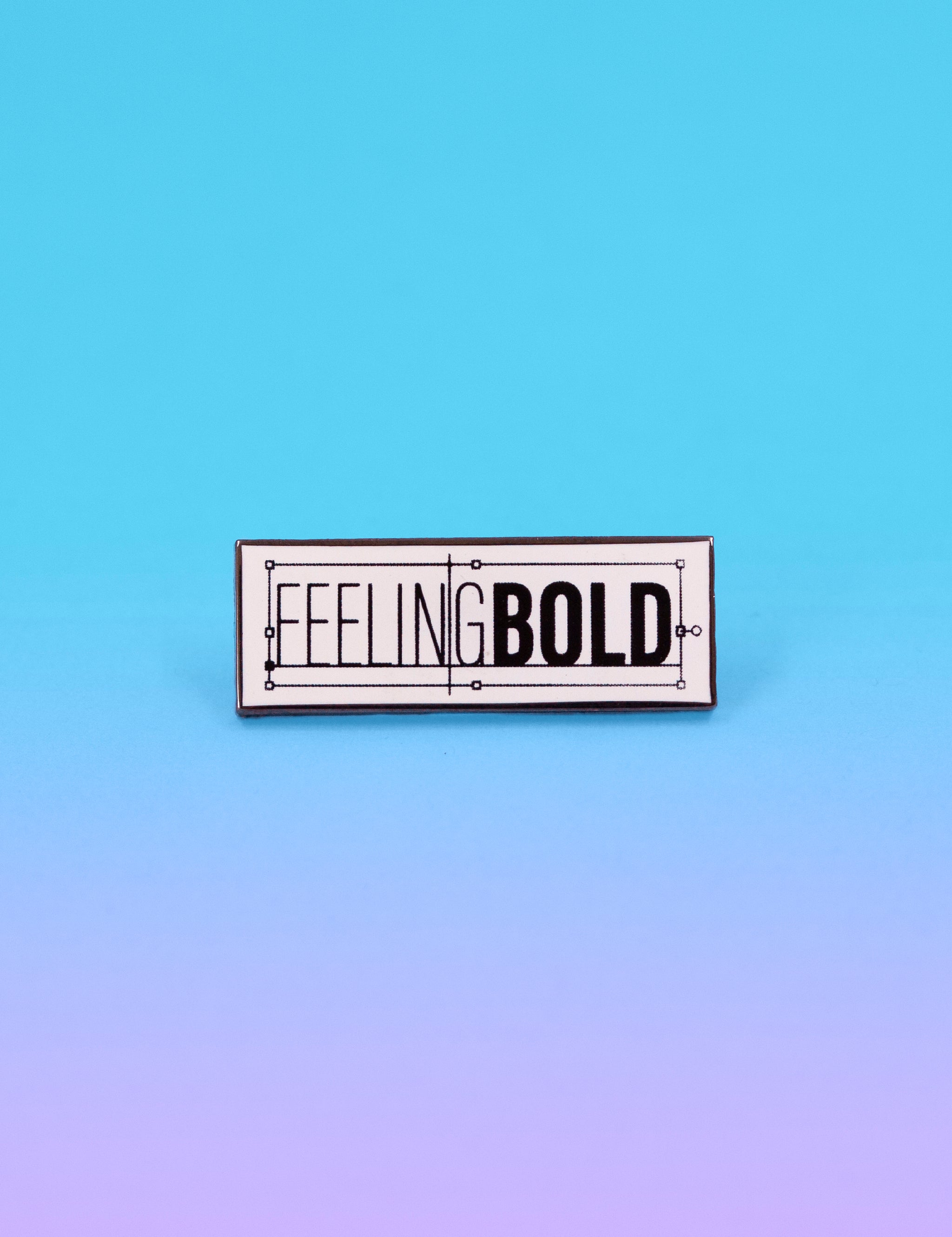 Feeling bold pin – Joanna Behar